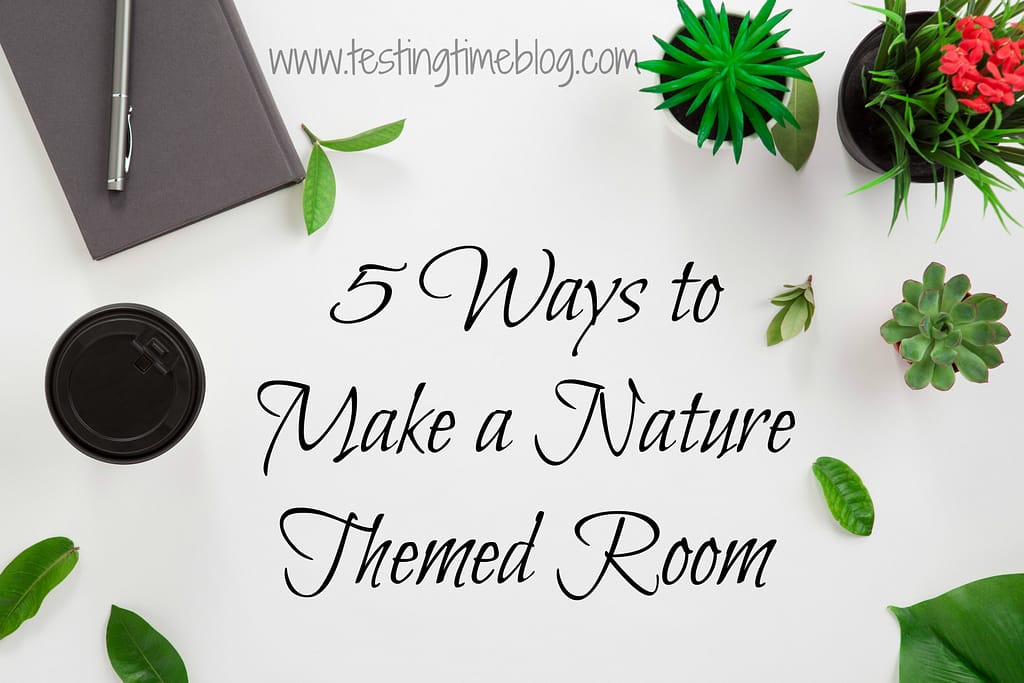5 Ways to Make a Nature Themed Room - Exciting Ways To Create A ...